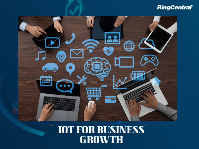 What is The Internet of Things (IoT) and Collaboration | RingCentral UK ...