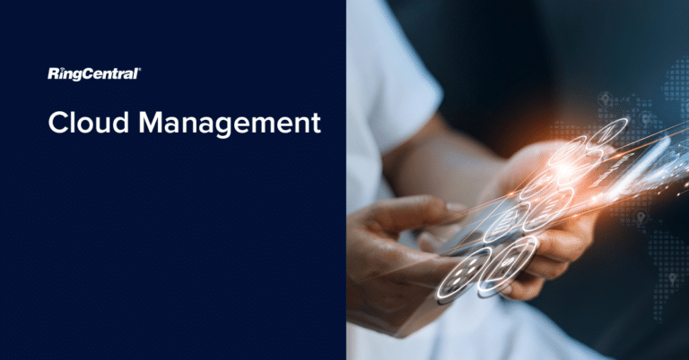 What is Cloud Management? Everything You Need to Know | RingCentral UK Blog