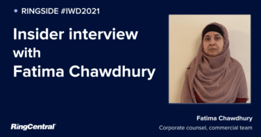 International Women’s Day Ringside: Fatima Chawdhury | RingCentral UK Blog