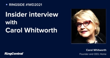 International Women's Day Ringside: Carol Whitworth | RingCentral UK Blog