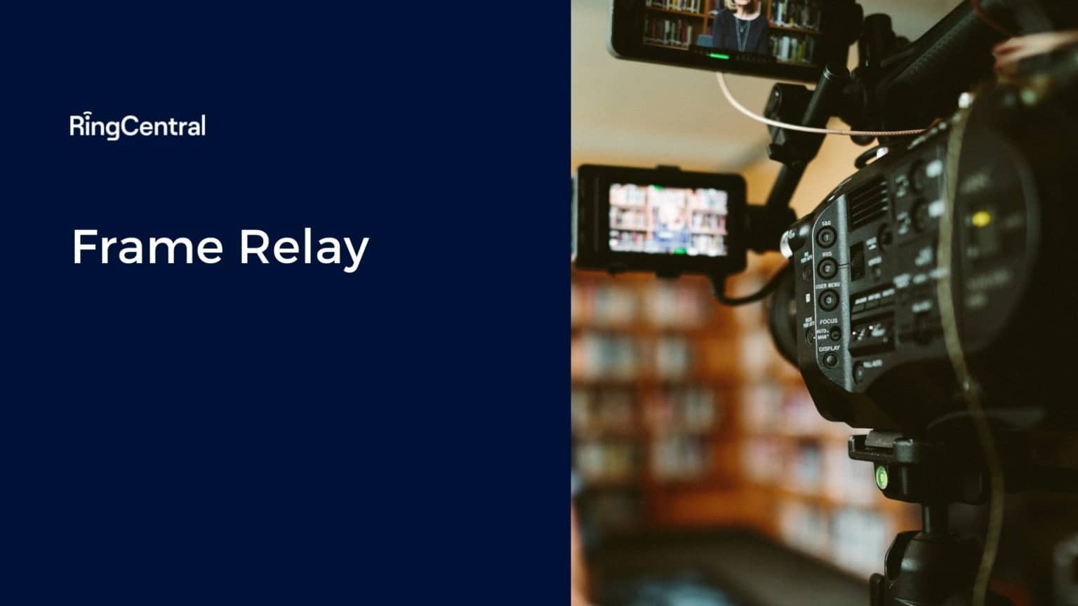 What Is Frame Relay | Definition, How it Works, & More | RingCentral UK ...