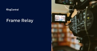 What Is Frame Relay | Definition, How it Works, & More | RingCentral UK ...